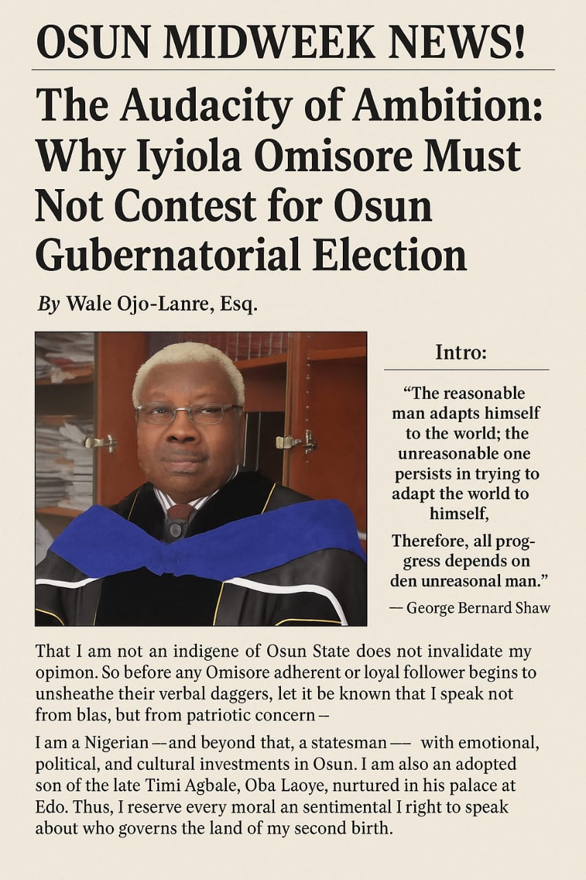 The Audacity of Ambition: Why Iyiola Omisore Must Not Contest for Osun ...